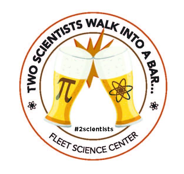 Two Scientists Walk Into a Bar©—Special Edition! | San Diego Festival of Science & Engineering